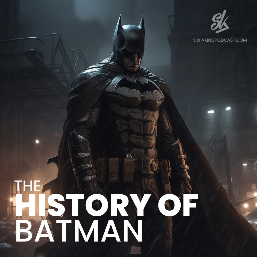 Episode 726: The Batman - Sofa King Podcast